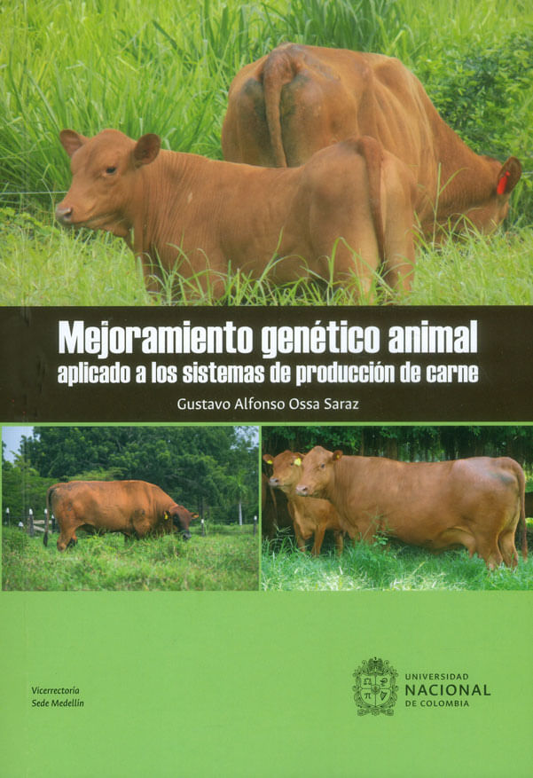 Mejoramiento genético animal aplicado a los sistemas de producción de carne Libro | Gustavo ...